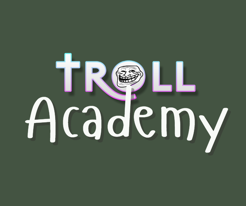 Troll Academy by Swas.py