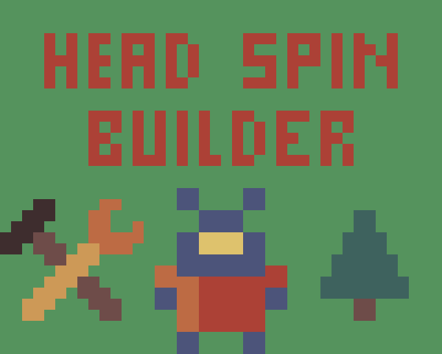 Head Spin Builder - Sacrifice Edition! by Yellow Hat Games