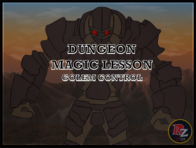 Dungeon Magic Lesson Golem Control by Rizaki Games