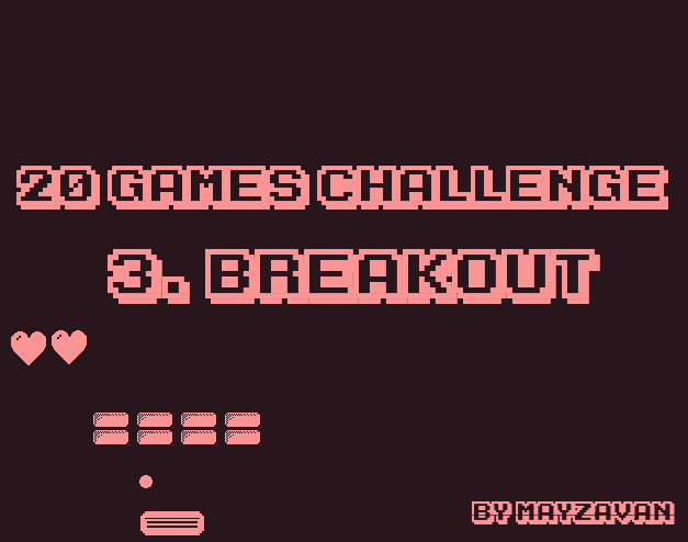 3. Breakout by Mayzavan