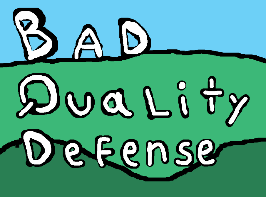 Bad Quality Defense by SANDWICH DE SANDIA