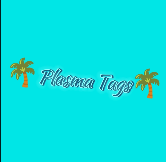 🌴Plasma Tags 🌴 by PlasmaIt