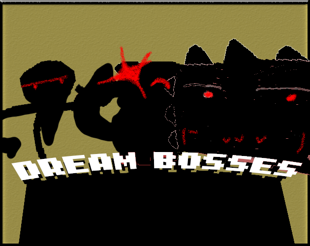 Dream bosses by Ayzzi_Dev