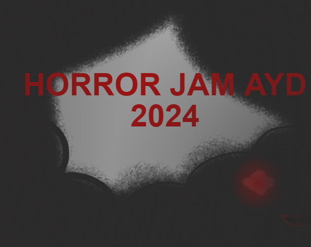 AYD Horror Jam 2024 - itch.io