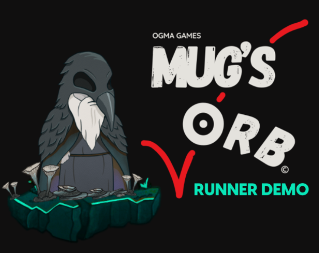 Mug's Orb Demo Launch - Mug's Orb by Ogma Games Mug's Orb Demo Launch - Mug's Orb by Ogma Games
