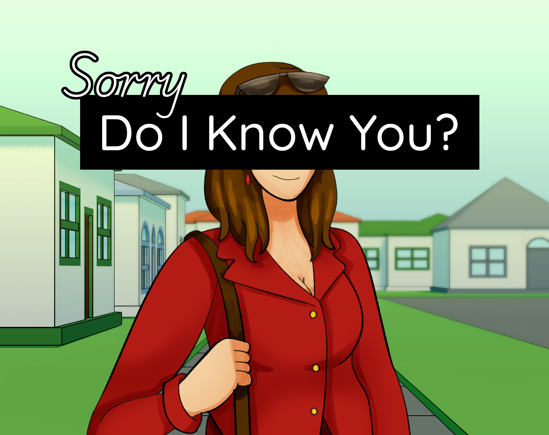 Sorry Do I Know You? by Drazillion