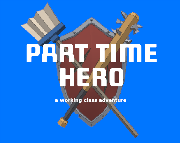 Part Time Hero in Development By Ken Rampage