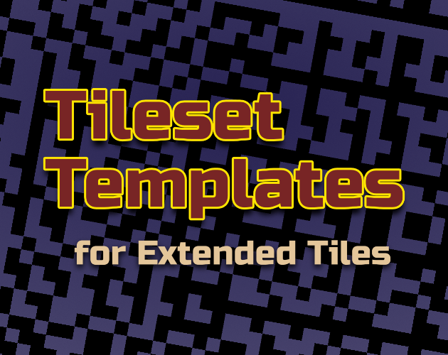 Tileset Templates for Extended Tiles by MATHGUM