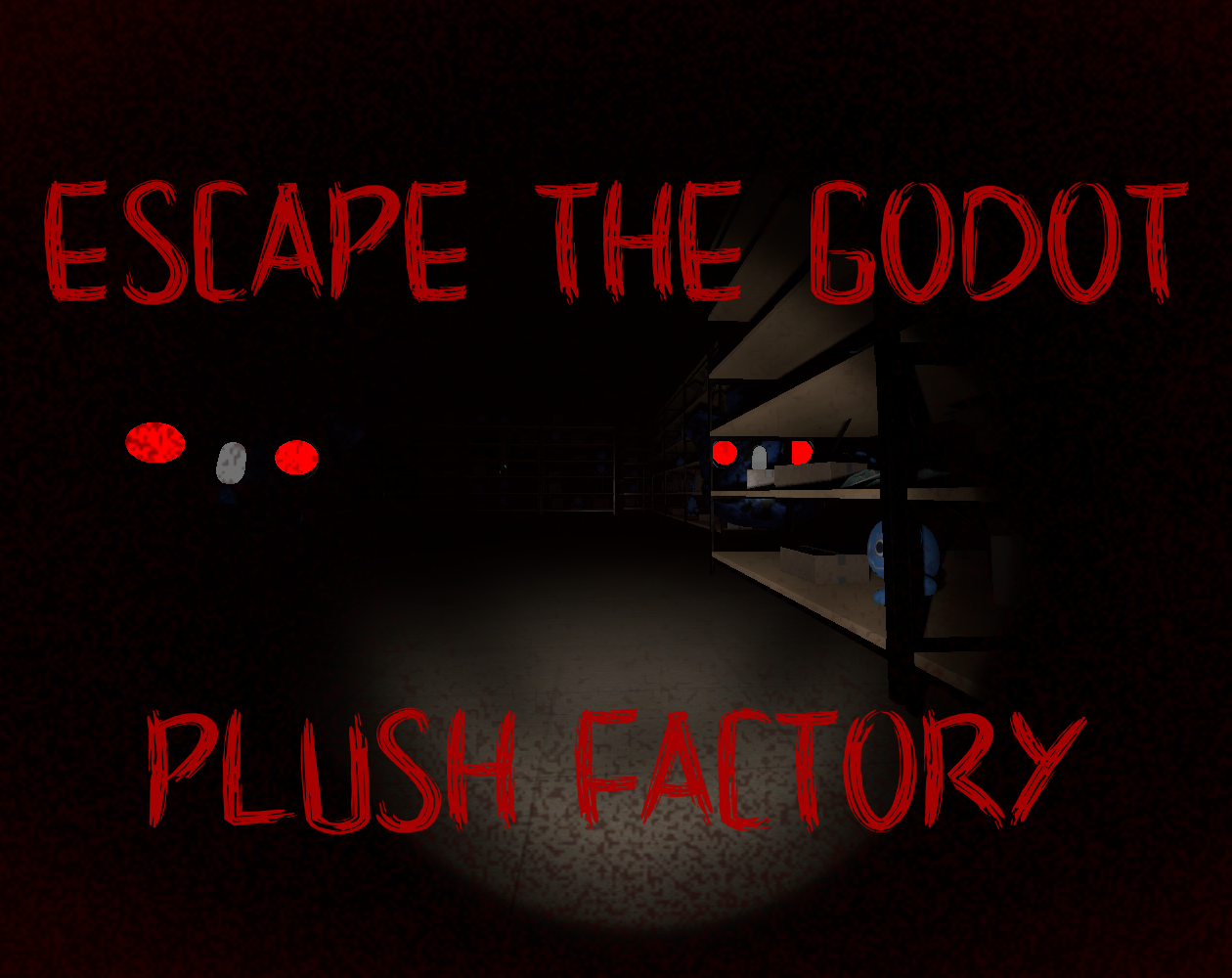 ESCAPE THE GODOT PLUSH FACTORY by Silly Little Games Studio