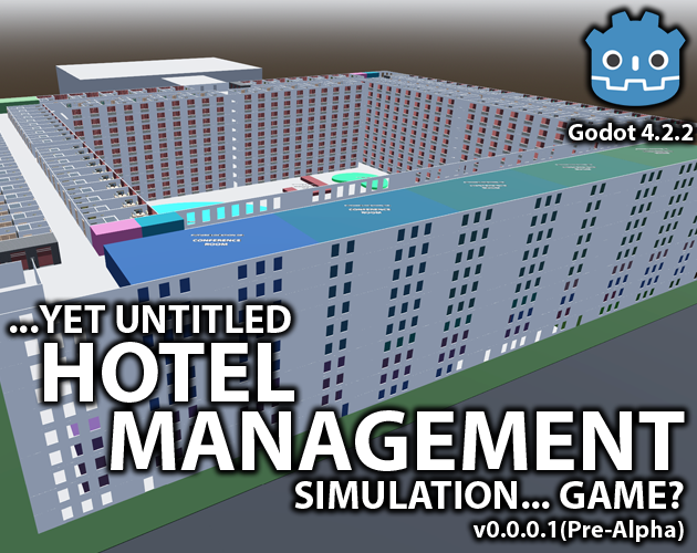 Untitled Hotel Management Simulation Game (Pre-Alpha) by SirChett