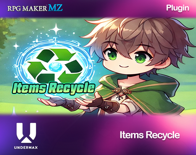 RPG MAKER MZ Plugin: Items Recycle by Undermax