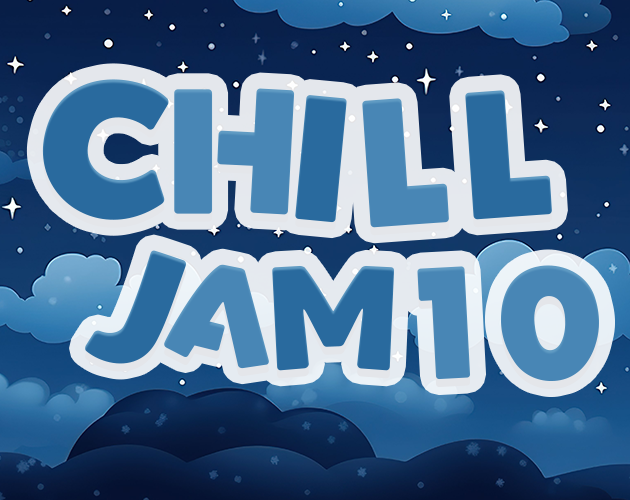 Chill Devs: Chill Jam 10 - itch.io