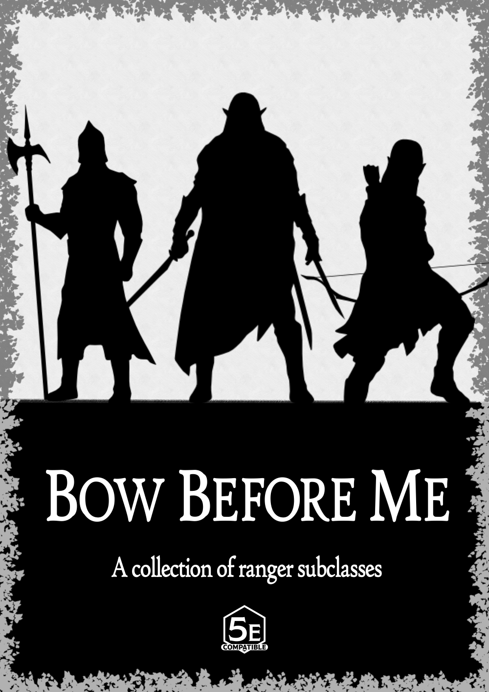 Bow Before Me - Ranger Subclasses by Kelly Whyte