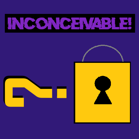 INCONCEIVABLE! by RyBot