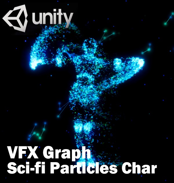 Unity VFX Graph：Sci-fi Particles Char and BG by Eric Wang_Unity VFX Artist