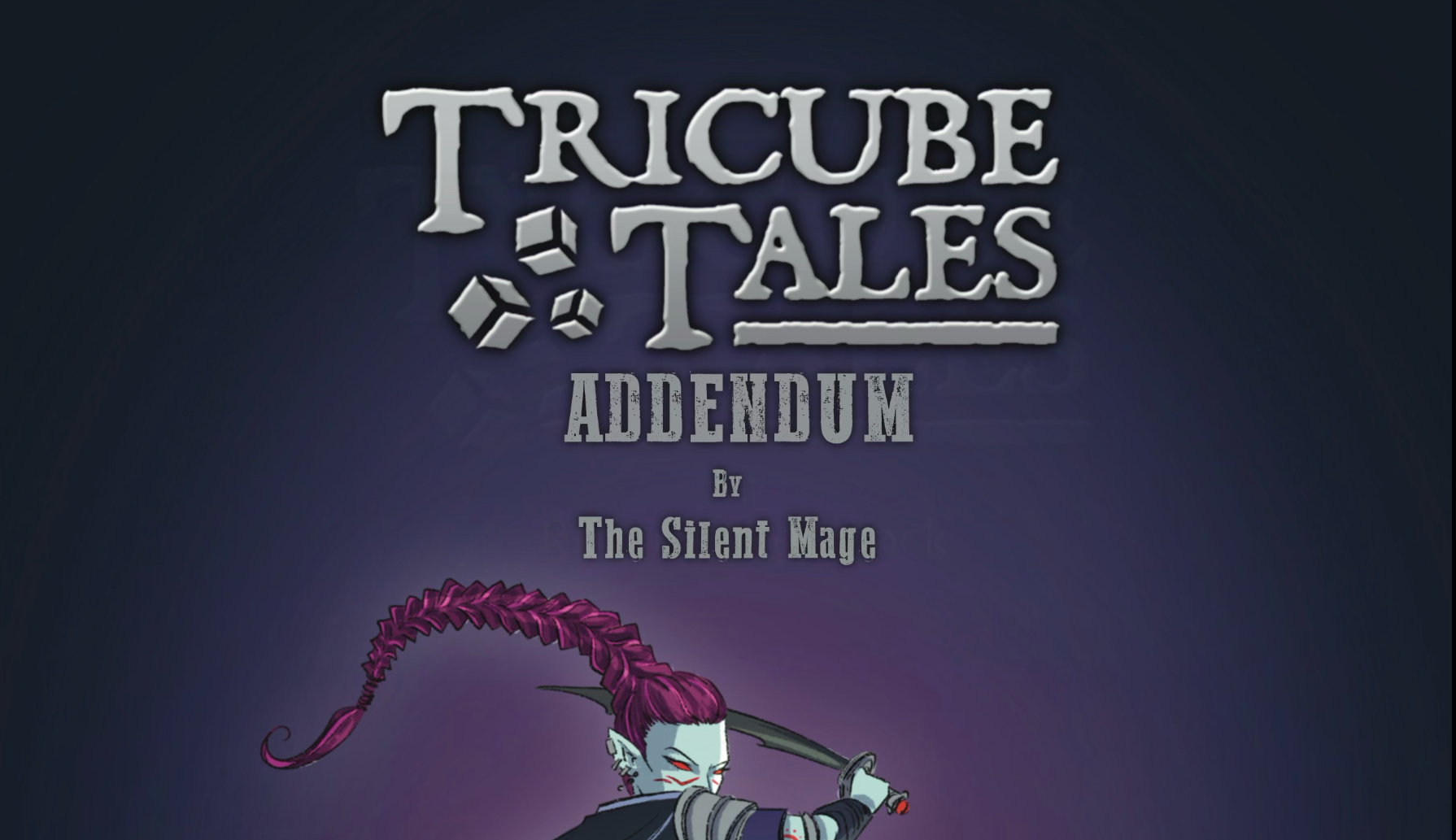 🇬🇧 Tricube Tales - Addendum by The Silent Mage