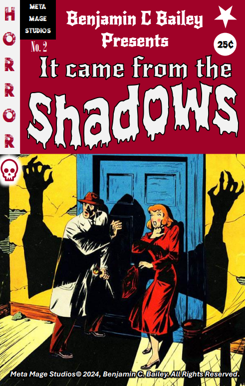 It Came from the Shadows No. 2 by MetaMageStudios