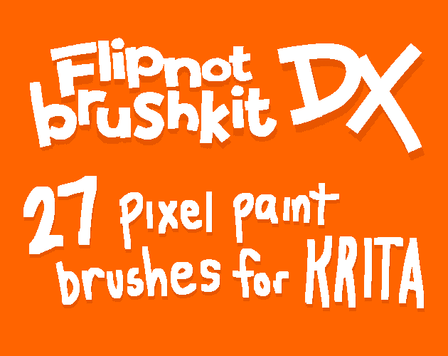 Flipnot 2! Plus New and Updated Showcase Artwork - FlipNot Brushkit ...