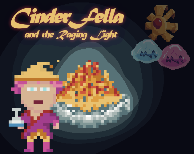 CinderFella and the Raging Light by Houseman Games, PrettyJody ...