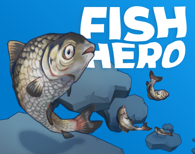 Fish Hero by HENRY