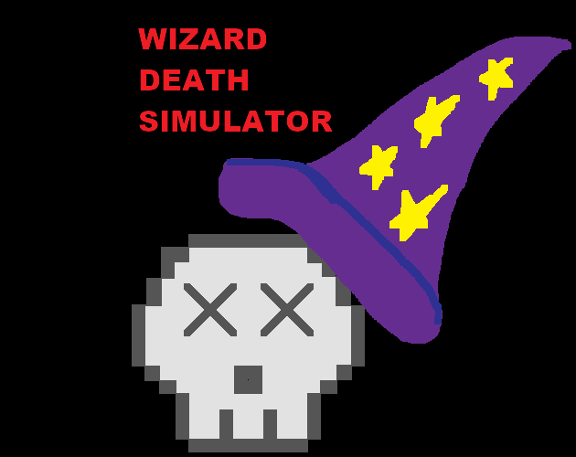 Wizard Death Simulator by Wulf Shadowguard