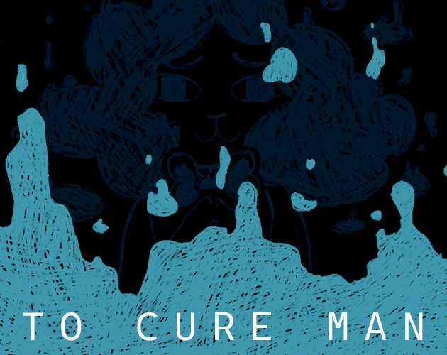 To Cure Man by inkyen