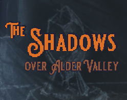 The Shadows over Alder Valley by Roberto Romao