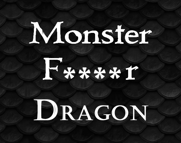 Monster F****r Two: Dragon by Lascivity