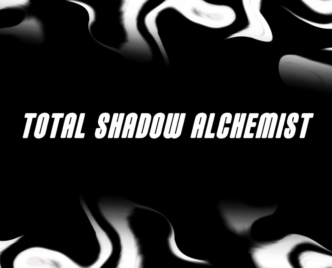 TOTAL SHADOW ALCHEMIST by Adam Fifield