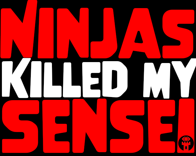 Ninjas Killed My Sensei by WatcherDM, AustinHolm
