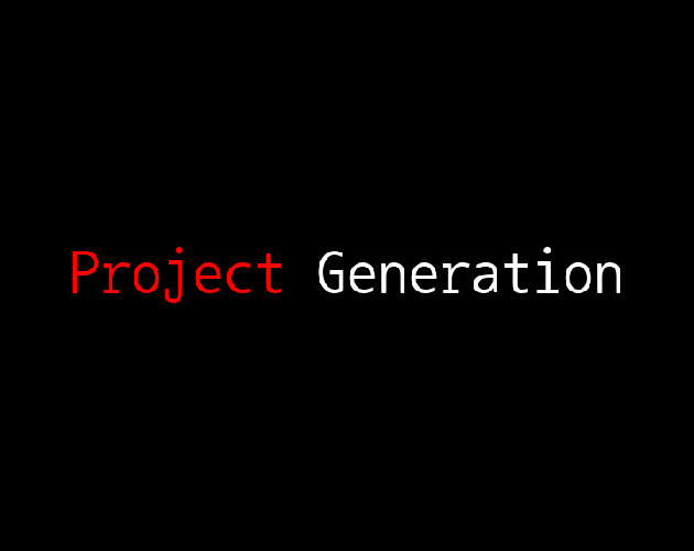 Project Generation by CrowmountainGames