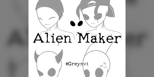 Alien Maker by Greynvi