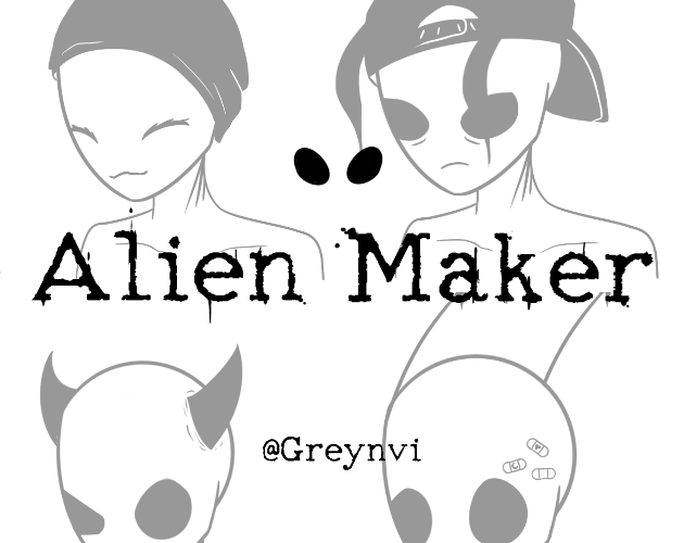 Alien Maker by Greynvi