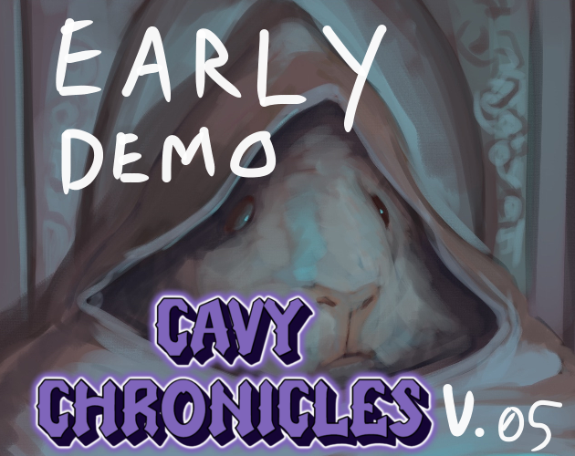 Cavy Chronicles Demo (First Alpha) by JessieTheFish