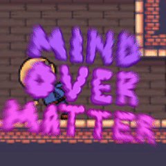 Mind Over Matter by Leeding Apps for Do you WANNA Jam?! - itch.io