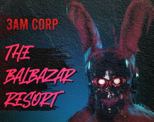 3AM CORP: The Balbazar Resort by Alien Big Cat