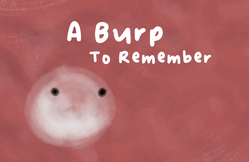 A Burp To Remember by i_like_snacks