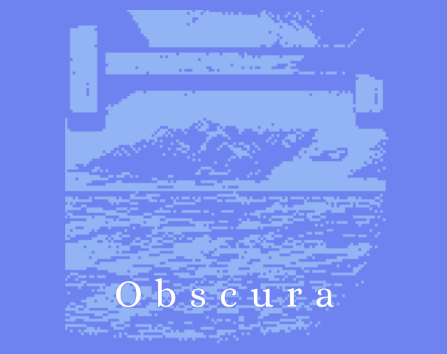 Obscura by arisaito for Safe In Our World Mental Health Game Dev ...