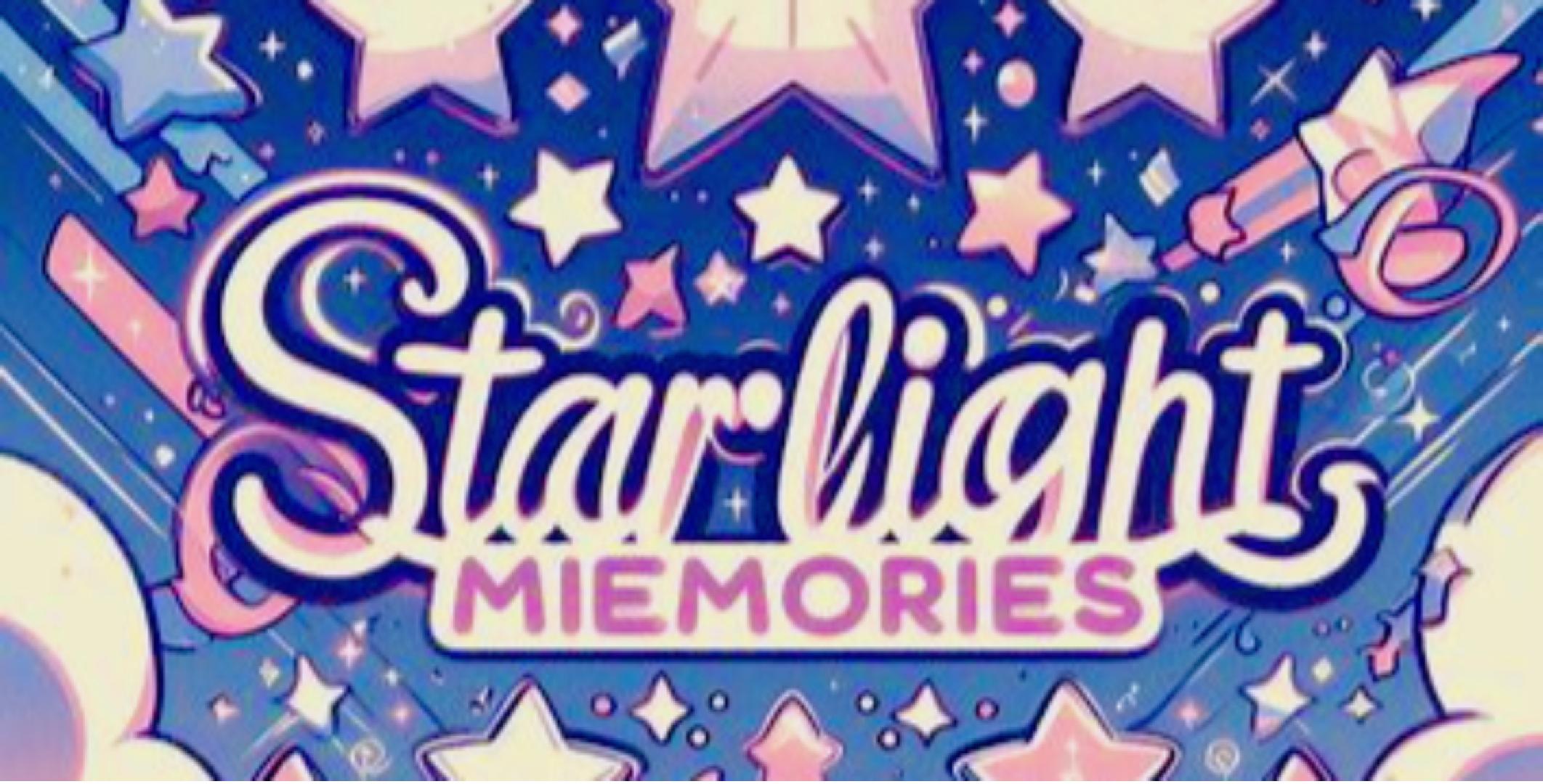 Starlight Memories-betas by Anistudios Productions