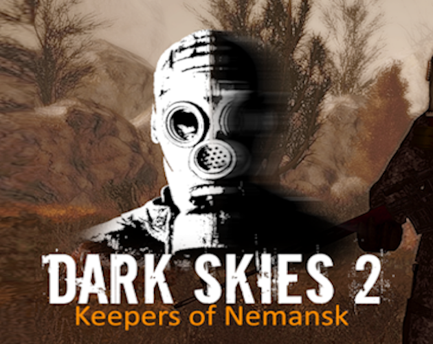 Dark Skies 2: Keepers of Nemansk by DK_Productions