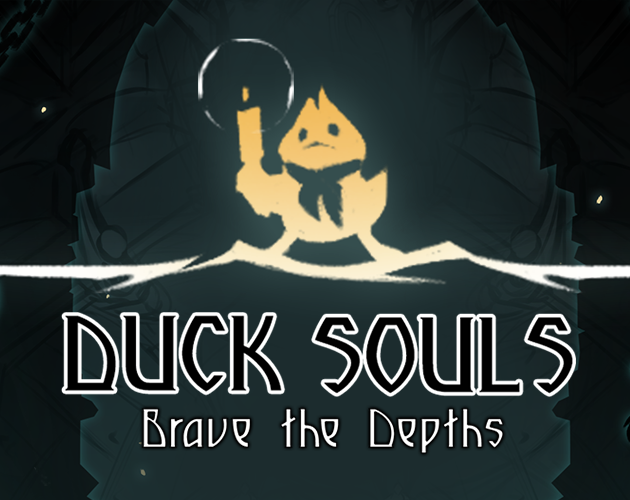 Duck Souls. Brave the depths by MattBarley, Goose Loop, TheUtterEmptiness, Aike for Godot Wild ...