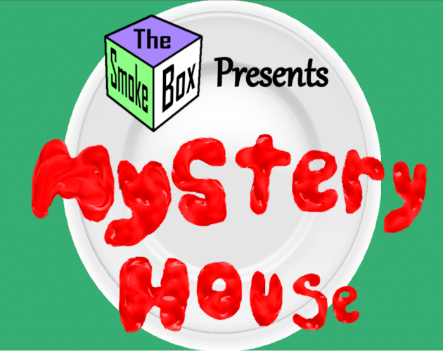 The Smoke Box Presents: Mystery House by JasherJr for Robot Party Jam ...