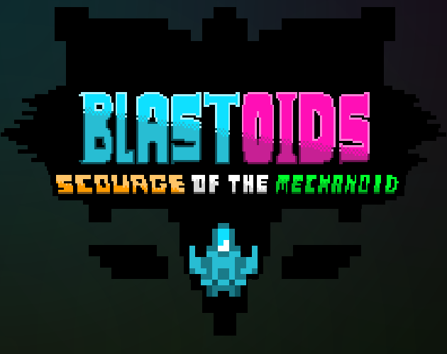 BLASTOIDS: Scourge of the Mechanoid by MiddleBlueDev