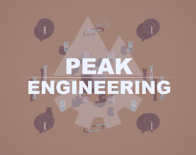 Peak Engineering by Cheruboom for GMTK Game Jam 2024 - itch.io