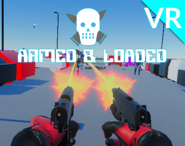 Armed & Loaded - VR by N7T-GAMES