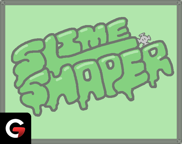 Slime Shaper by Joshua Cartledge