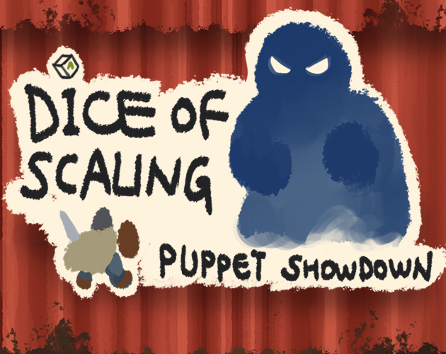 Dice of Scaling: Puppet Showdown by mizudo, Zhengyi Wang for GMTK Game Jam 2024 - itch.io