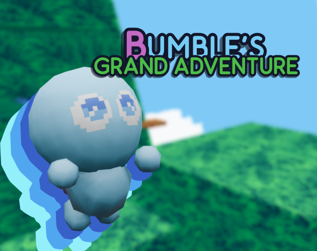 Bumble's Grand Adventure by Bump Dev