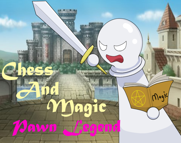 Chess And Magic：Pawn Legend by Croissant Cat777