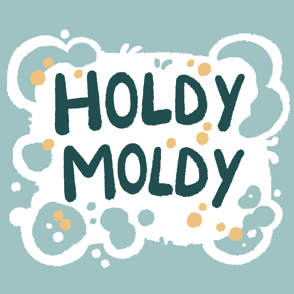 Holdy Moldy by DigitalTaco